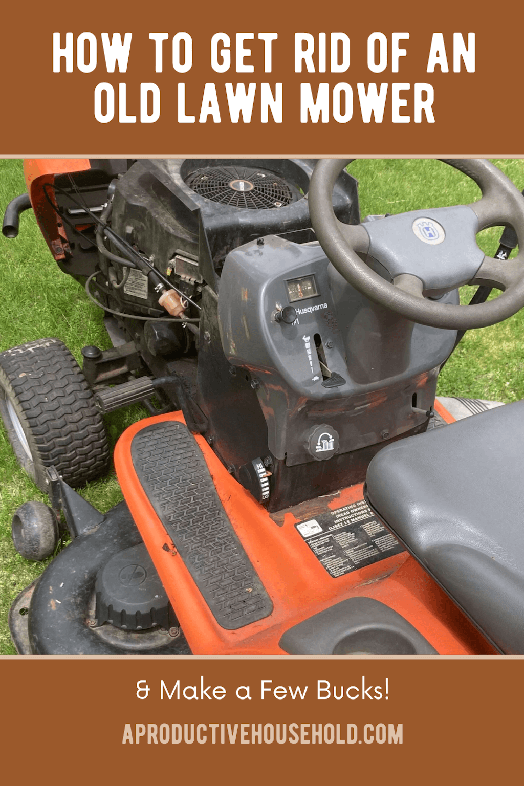 How To Get Rid of An Old Lawn Mower (& Make a Few Bucks) - A Productive ...