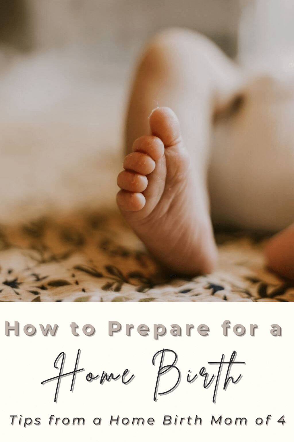 How to Prepare for a Home Birth - Tips From a Home Birth Mom - A ...
